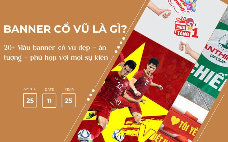 Banner cổ vũ là gì? 20+ Mẫu banner cổ vũ đẹp - ấn tượng - phù hợp với ...